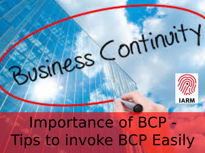 Importance of BCP – Tips to invoke BCP Easily – IARM, Cyber Security ...